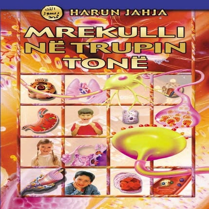 Harun yahya mrekullia në trupin tonë | PDF