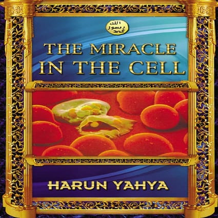 Harun Yahya Islam The Miracle In The Cell | PDF