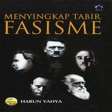 HARUN YAHYA : MENYINGKAP TABIR FASISME | PDF