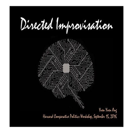 Directed Improvisation: Creating the Conditions for Effective ...
