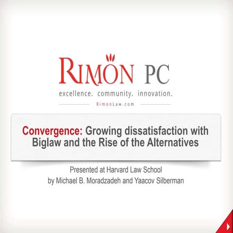 Harvard presentation on the evolution of BigLaw and the rise of ...