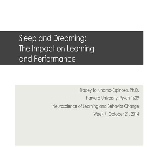 Sleep and Dreaming: The Impact on Learning and Performance by Tracey ...
