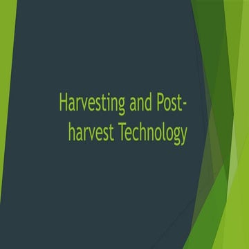 harvesting and post-harvest technology (1).pptx