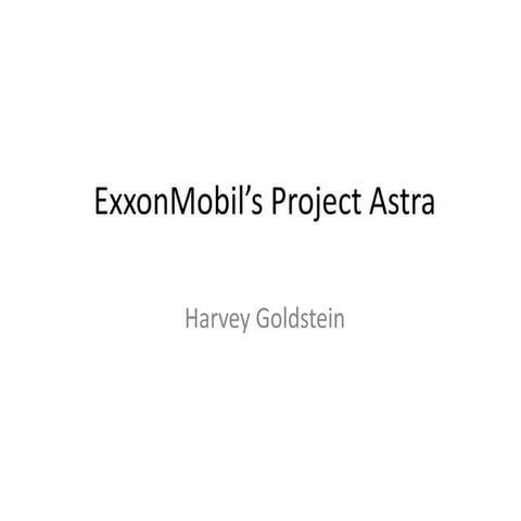 ExxonMobil’s Project Astra | PPT