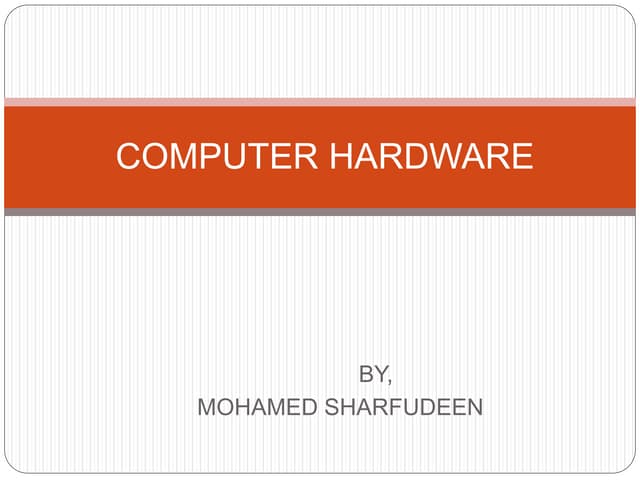 Computer hardware presentation | PPTX