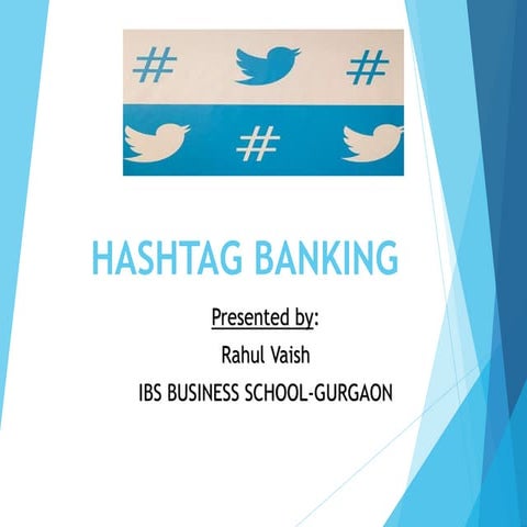 Hashtag banking | PPTX
