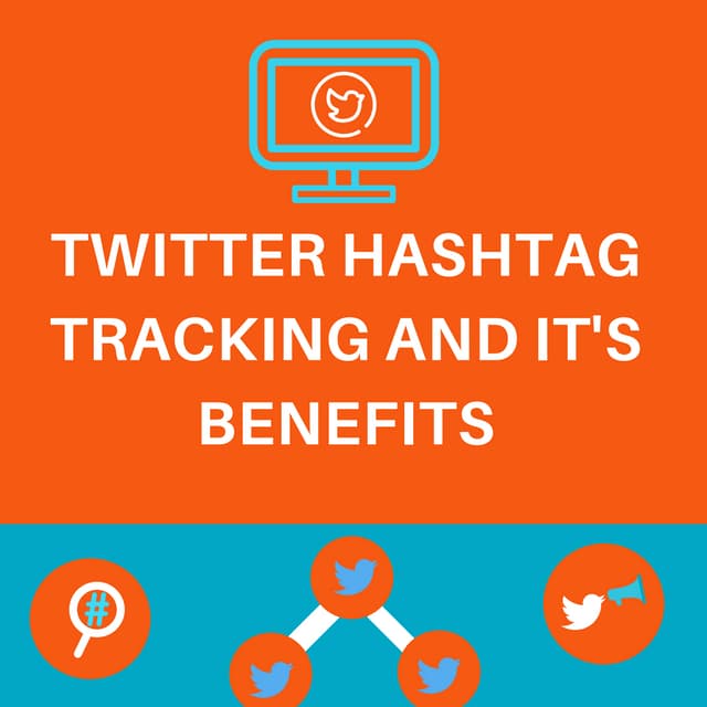 Twitter Hashtag tracking and it's benefits | PDF