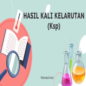 Hasil Kali Kelarutan (Ksp) dan kesetimbagan larutan.pptx