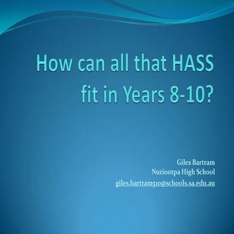 HASS: Fitting it all into one year | PPTX | Educational Assessment ...