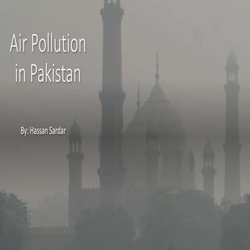 SMOG and Its Effects in Pakistan: A Comprehensive Overview | PPTX