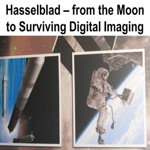 Hasselblad - From the Moon to surviving Disruptive Innovation | PDF