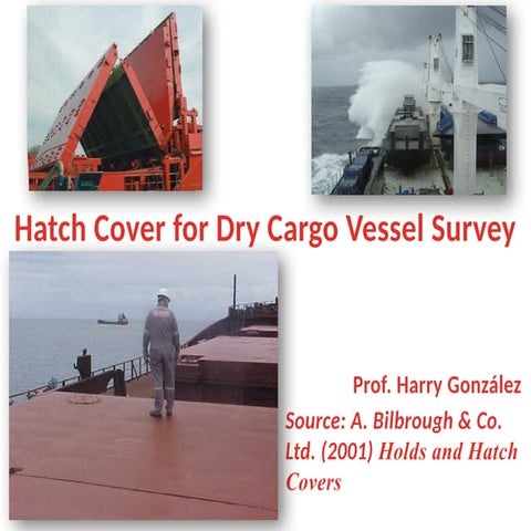 Bulk carriers Ships Hatch cover survey | PPSX