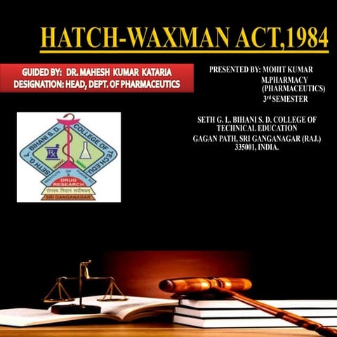 Hatch- waxman act (The drug price competition and patent term ...