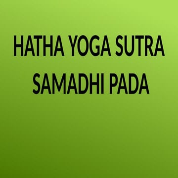 hatha yoga sutra Samadhi pada - hatha yoga pradipika | PPTX | Hinduism | Religion & Spirituality