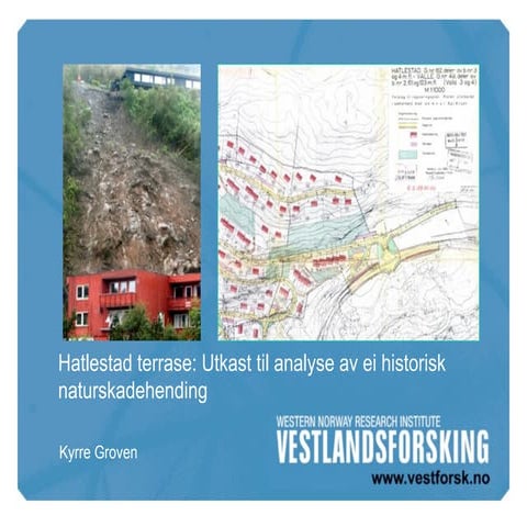 Hatlestad terrase: Utkast til analyse av ei historisk naturskadehending ...