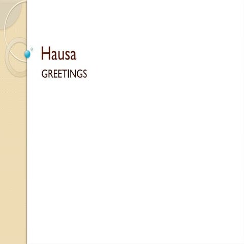 Hausa Language Greetings For Mr. Andrew.pptx