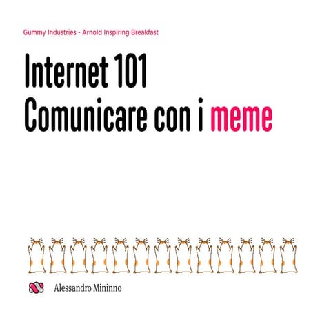 Internet 101. Comunicare con i meme | PPT