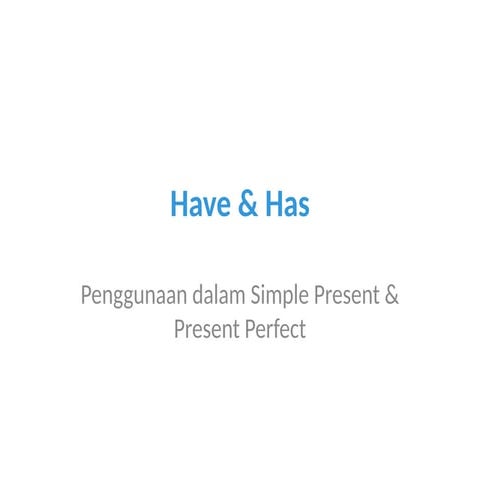 Presentation Have_and_Has_Presentation_Design.pptx