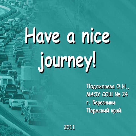 Have a nice journey! | PPT
