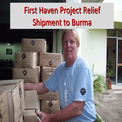 Haven Project Relief Shipment To Burma | PPT