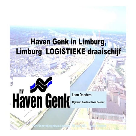 Logistieke Barcamp 9 juni 2011 - Haven Genk | PDF