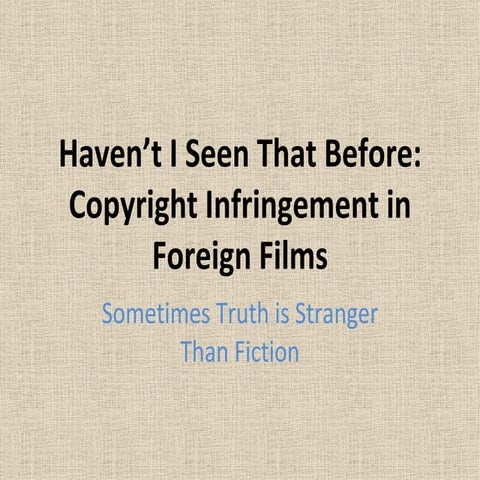 Copyright Infringement in Foreign Films | PPT | Soundtracks, TV and ...