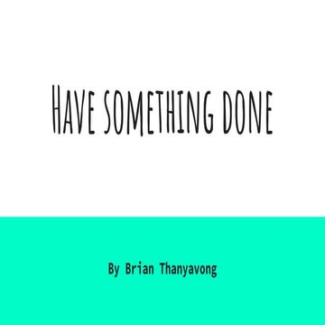 Have something done structure English Grammar | PPT