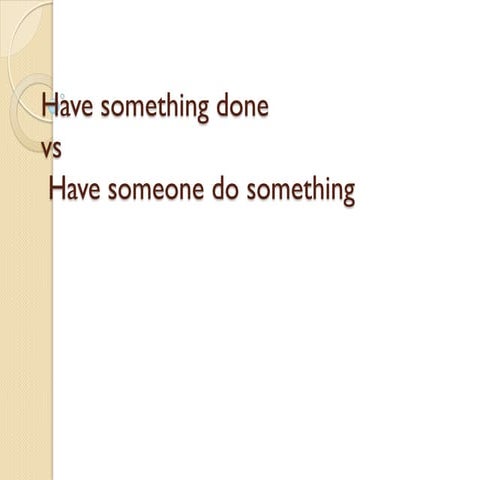 Have sth done have sb do sth | PDF