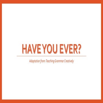 Have you ever - lesson plan | PPTX