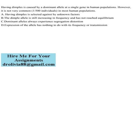 Having dimples is caused by a dominant allele at a single gene in hu.pdf