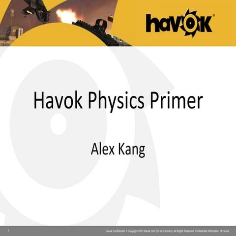 하복 코리아 7회 오픈 세미나 "Havok physics 기초" 발표 | PDF
