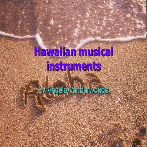 Hawaiian musical instruments angela | PPT | Music | Entertainment