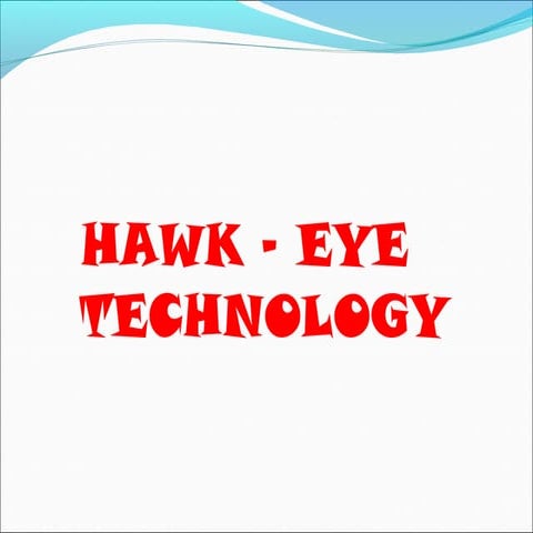 Hawk eye technology | PPT