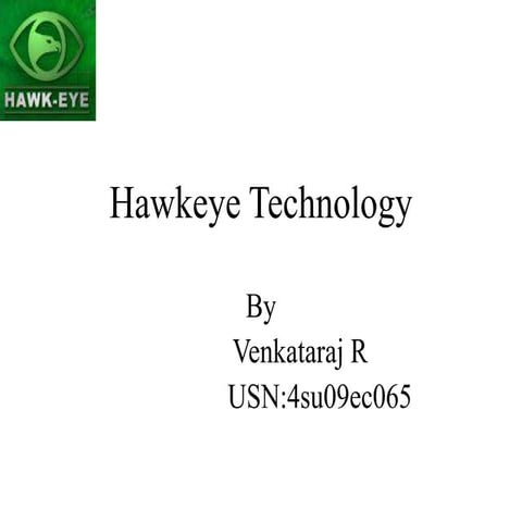 Hawkeye technology | PPTX
