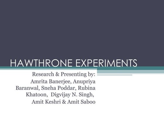 Hawthorne experiments | PPTX | Careers
