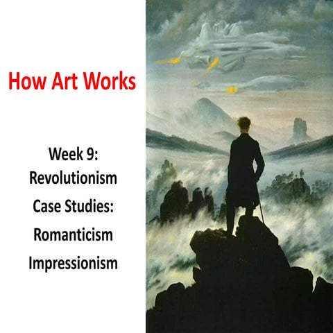 How Art Works Week 9: Revolutionism Case Studies: Romanticism ...