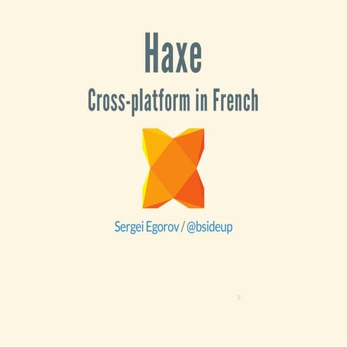 Haxe by sergei egorov | PDF