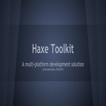 Haxe Toolkit And Game Development Ppt