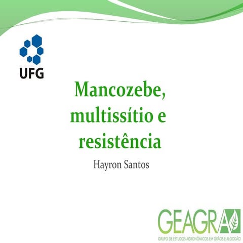 MANCOZEBE, MULTISSÍTIO E RESISTÊNCIA | PPT