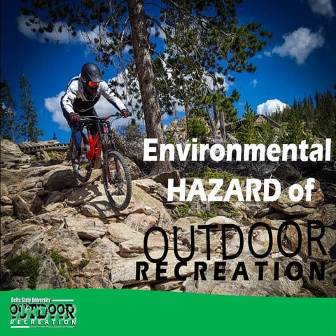 ENVIRONMENTAL HAZARD OF OUTDOOR RECREATION.pptx
