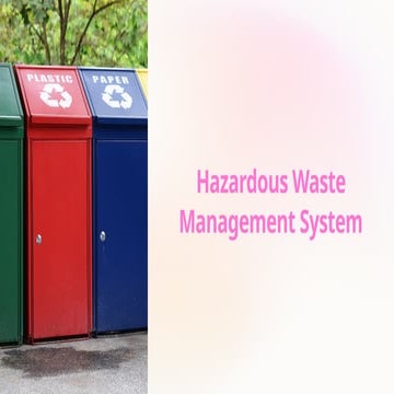 Hazardous-Waste-Manag ment-System.pptx