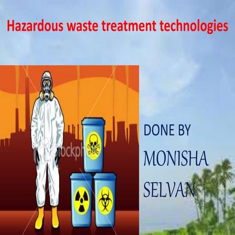 Hazardous waste treatment | PPTX