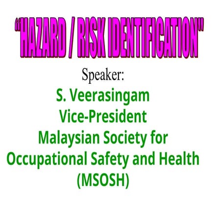 Worksite professional Hazard and Risk Identification .ppt