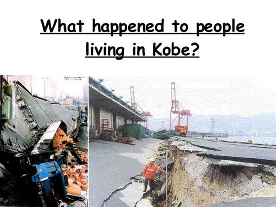 The Kobe Earthquake Geo Project | PPT | Geography | Science
