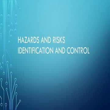 HAZARDS AND RISKS IDENTIFICATION AND CONTROL.pptx