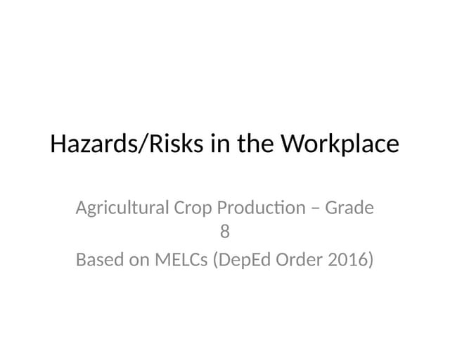 Q2_PPT5_Agricultural Hazards and Risk in Farm Operation.pdf