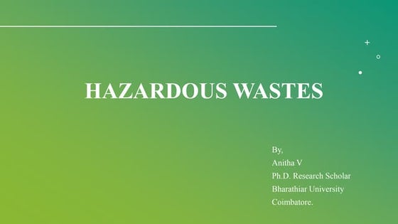 HAZARDOUS WASTE MANAGEMENT---PPT | PPT