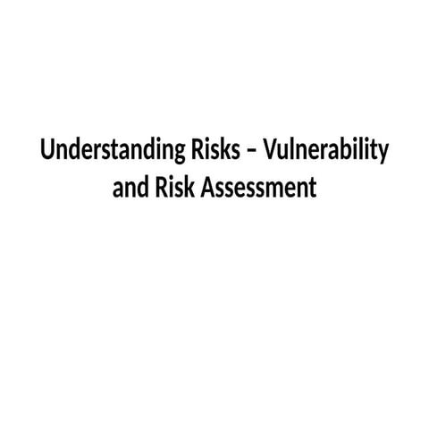 Hazard Vulnerability Assessment to capture present risk.pptx