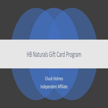 HB Naturals Gift Card Program Overview | PPT