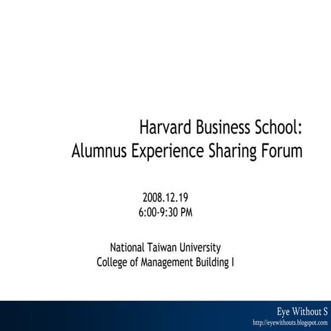 Harvard Business School: Alumnus Experience Sharing Forum | PDF
